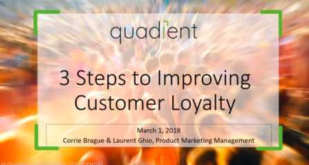 3 Steps to Improving Customer Loyalty | Quadient