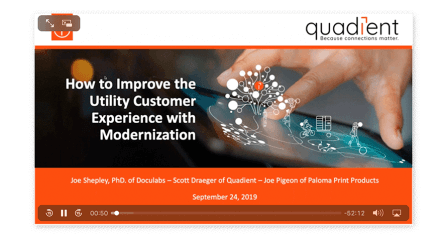 Improve the Utility Customer Experience with Modernization | Quadient