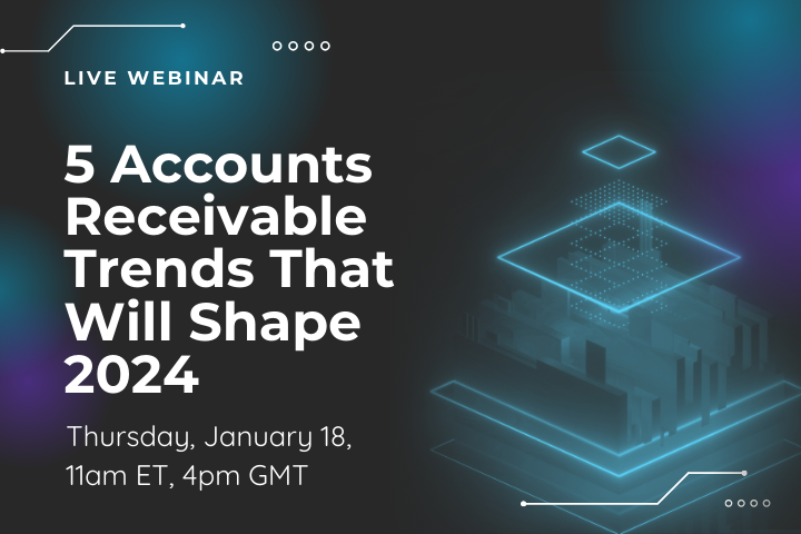 5 Accounts Receivable Trends That Will Shape 2024 | Quadient