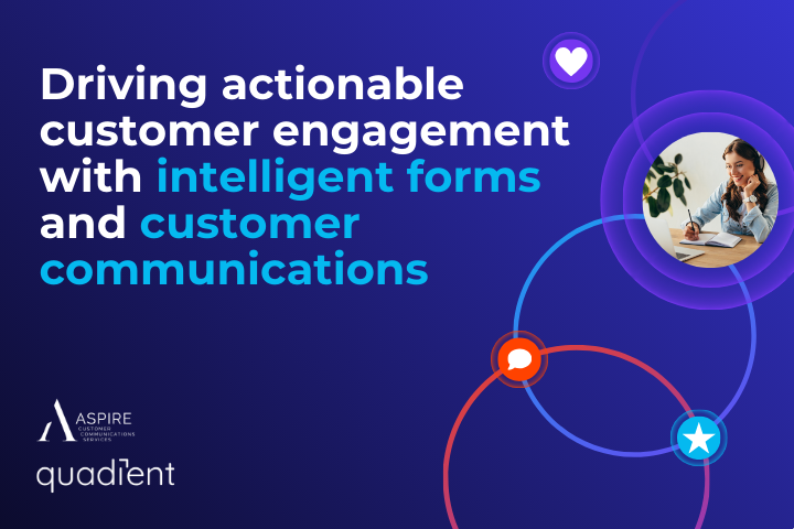 Driving actionable customer engagement with intelligent forms and ...